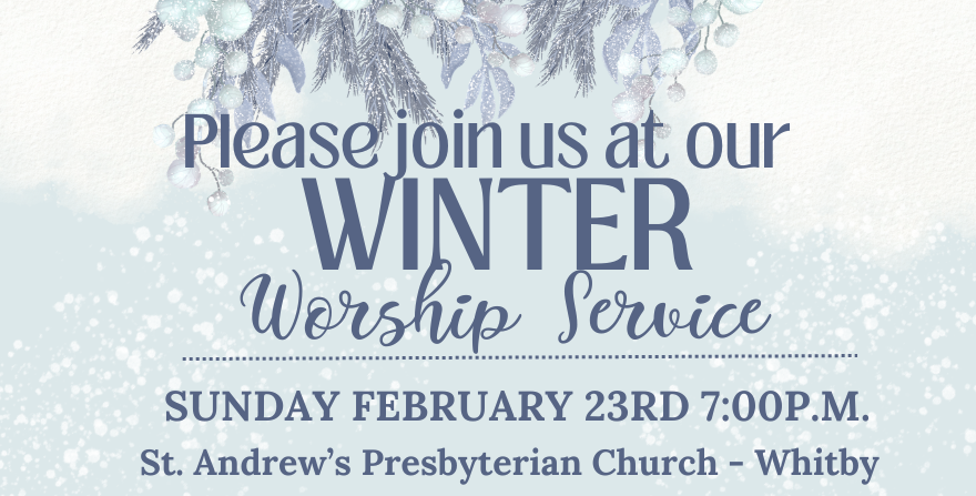 Winter Worship – St. Andrew's Presbyterian Church Whitby